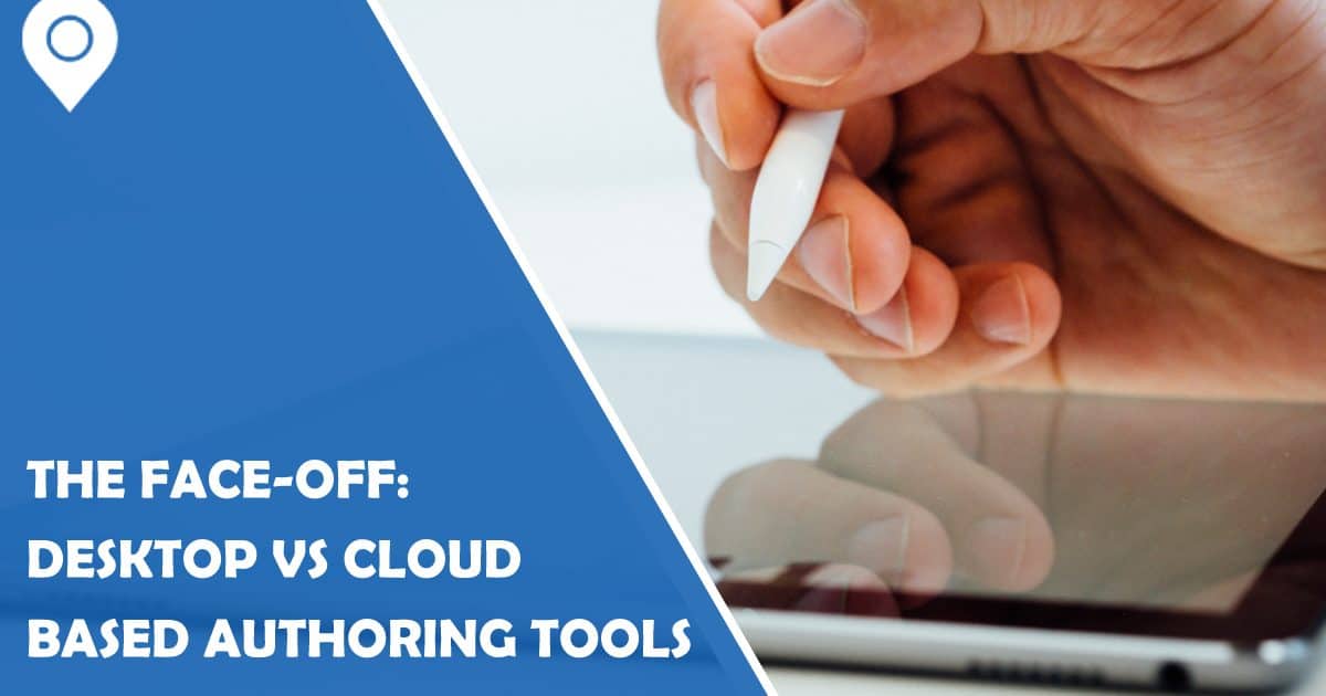 The Faceoff: Desktop vs Cloud Based Authoring Tools - Google Maps Widget