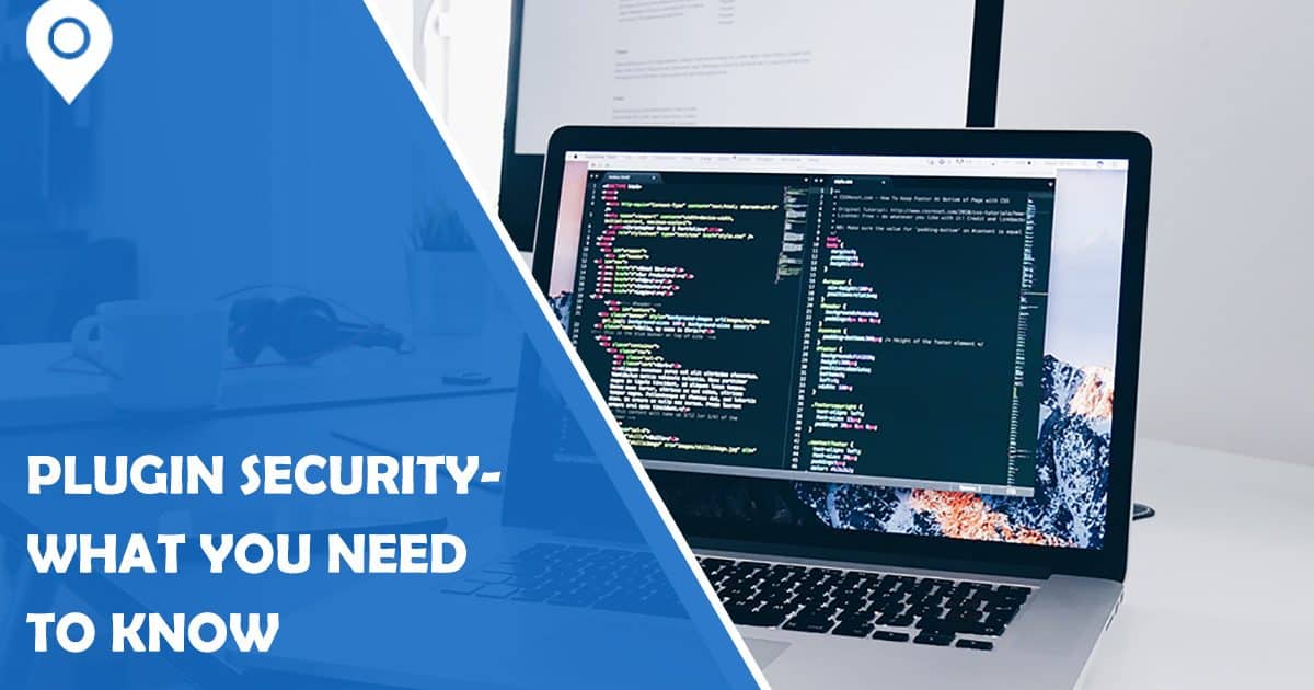 Plugin Security - What You Need to Know - Google Maps Widget