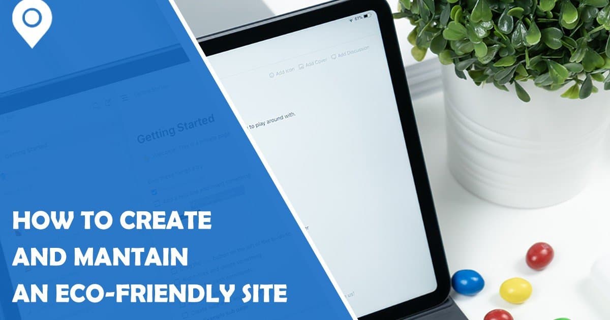 How to Create and Maintain an Eco-friendly Website - Google Maps Widget