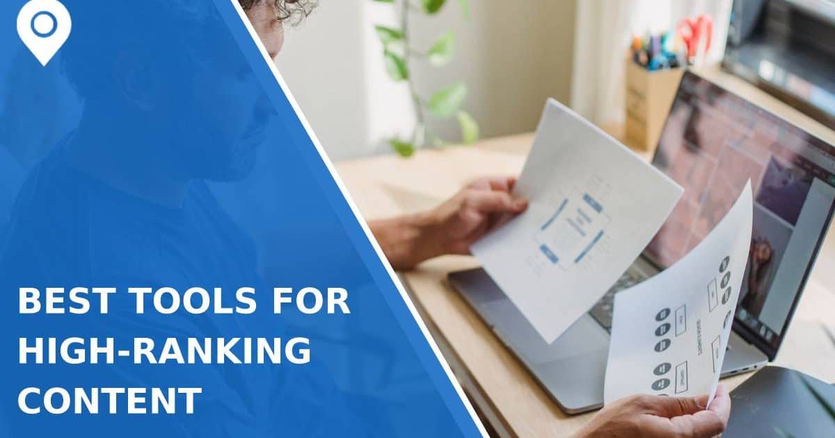 Best Tools for Creating Predictably Better, Higher-ranking Content ...