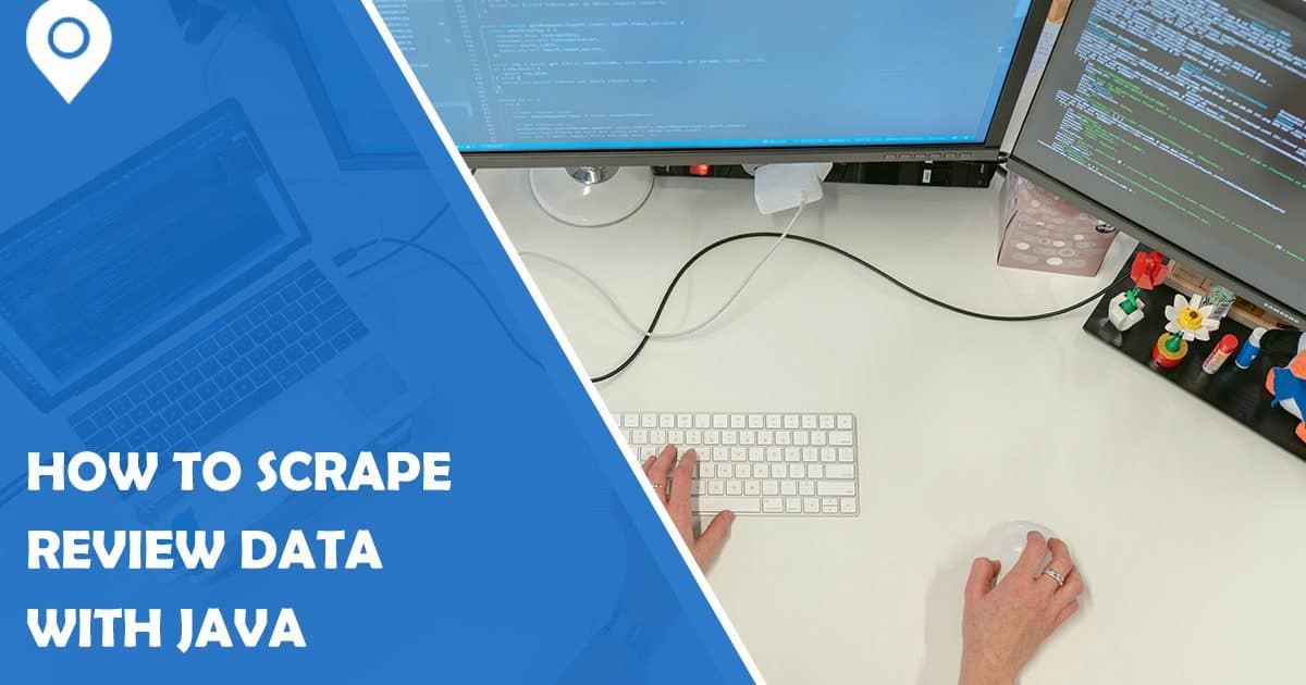 How to Scrape Review Data with Java - Google Maps Widget