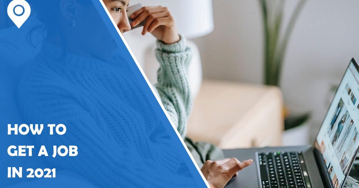 How to Get a Job in 2021 - Google Maps Widget