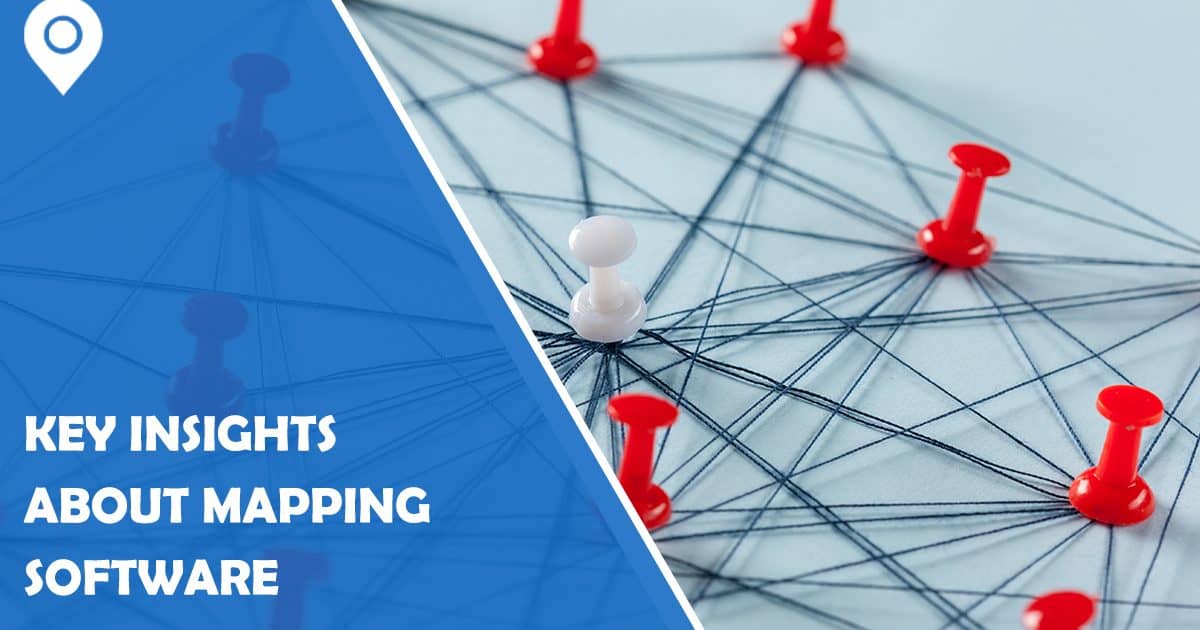 Key Insights About Mapping Software - Google Maps Widget