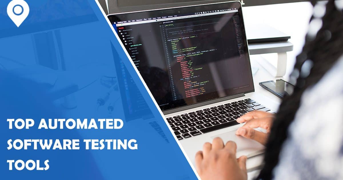 Top 5 Automated Software Testing Tools - Google Maps Widget