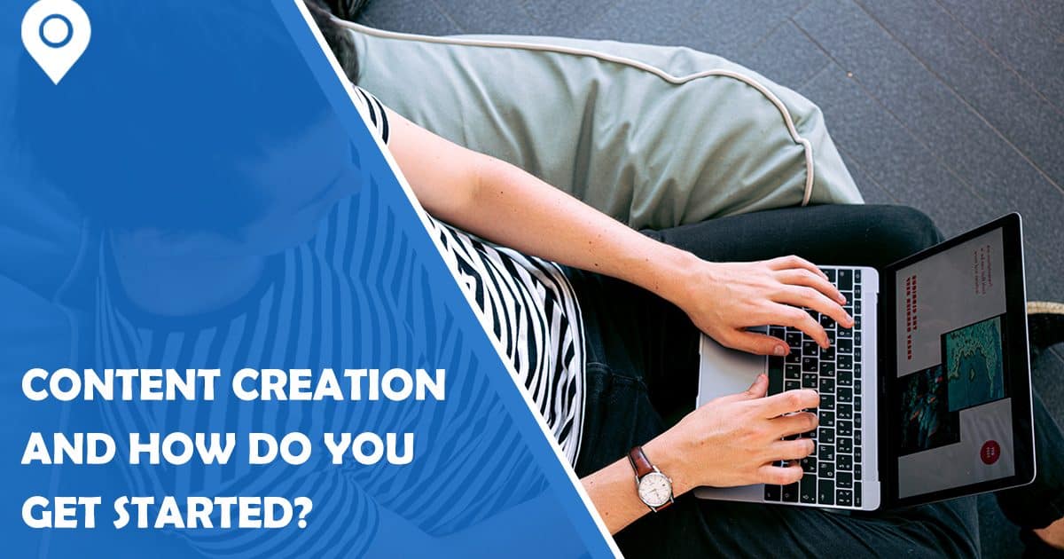 What Is Content Creation, and How Do You Get Started? - Google Maps Widget