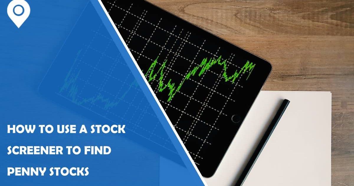 How to Use a Stock Screener to Find Penny Stocks - Google Maps Widget