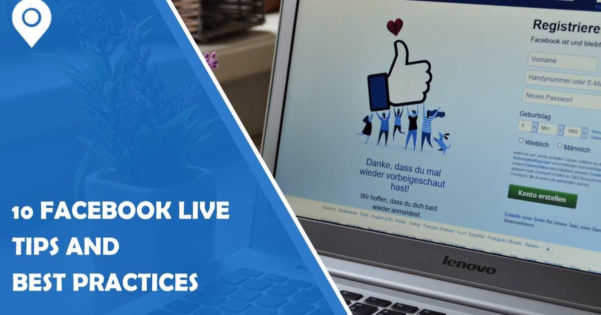 10 Facebook Live Tips and Best Practices - Google Maps Widget