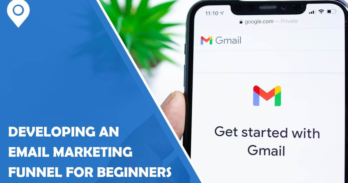 Developing an Email Marketing Funnel for Beginners - Google Maps Widget