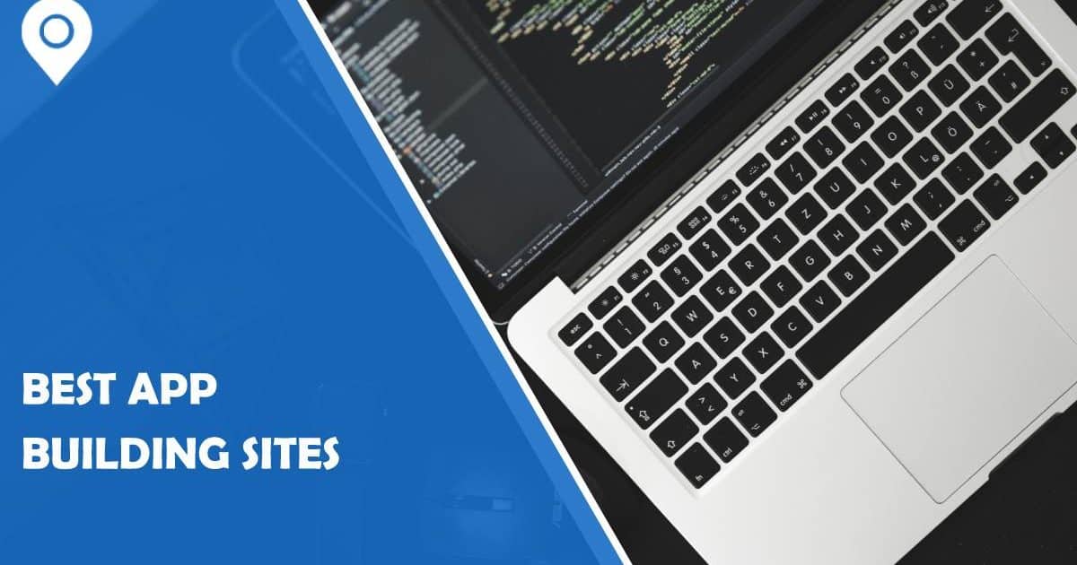 6 Best App Building Sites - Google Maps Widget