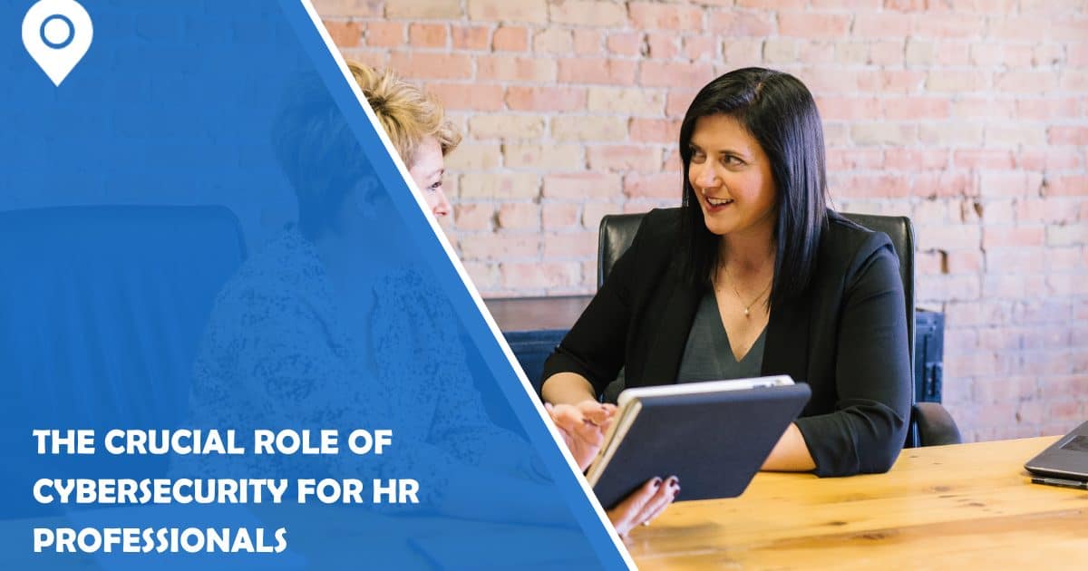 The Crucial Role of Cybersecurity for HR Professionals - Google Maps Widget