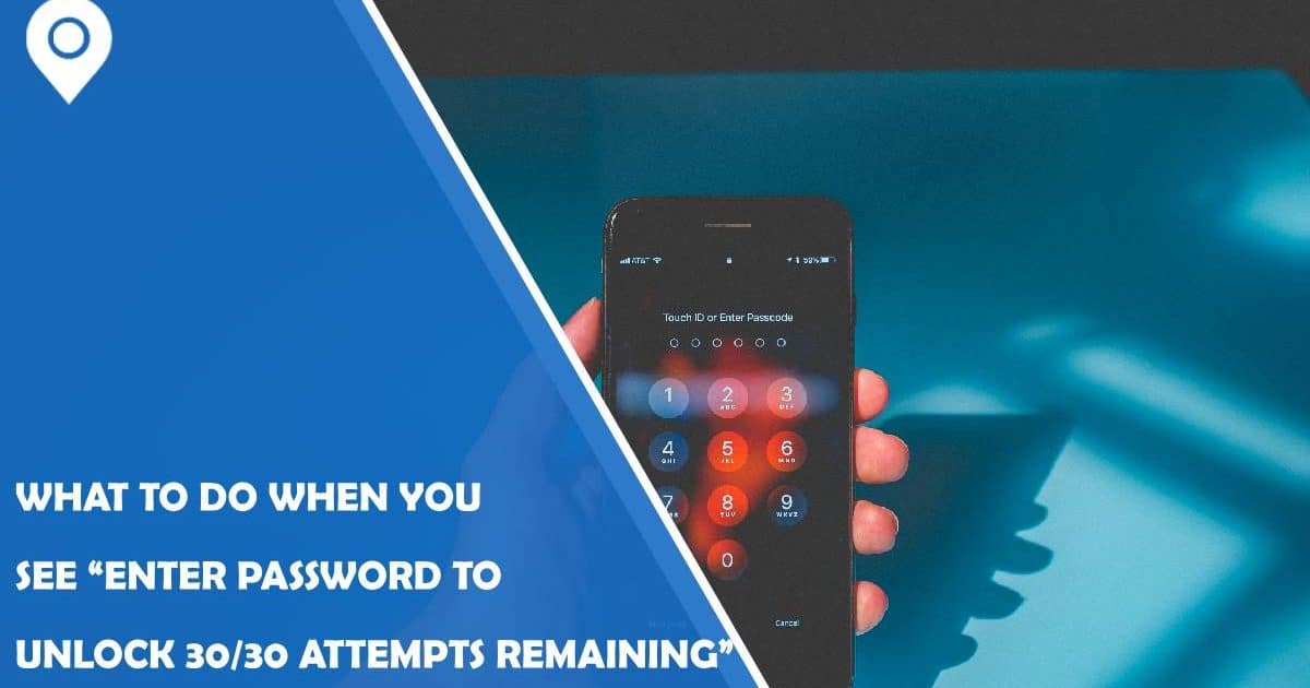 What to Do When You See “Enter Password to Unlock 30/30 Attempts ...