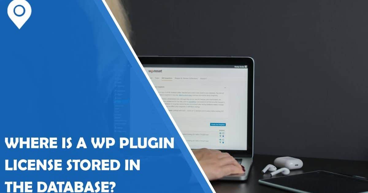Where is a WP Plugin License Stored in the Database? - Google Maps Widget Where is a WP Plugin License Stored in the Database? - Google Maps Widget
