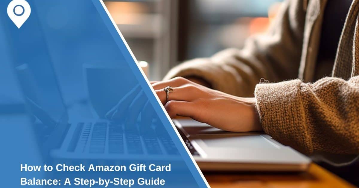 How to Check Amazon Gift Card Balance: A Step-by-Step Guide
