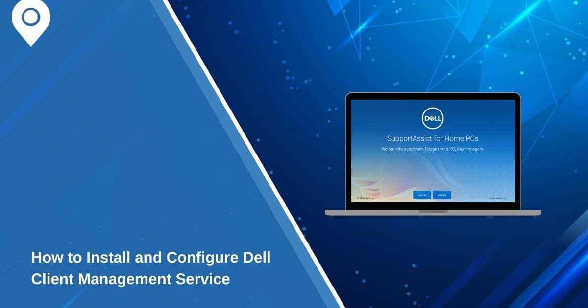 How to Install and Configure Dell Client Management Service