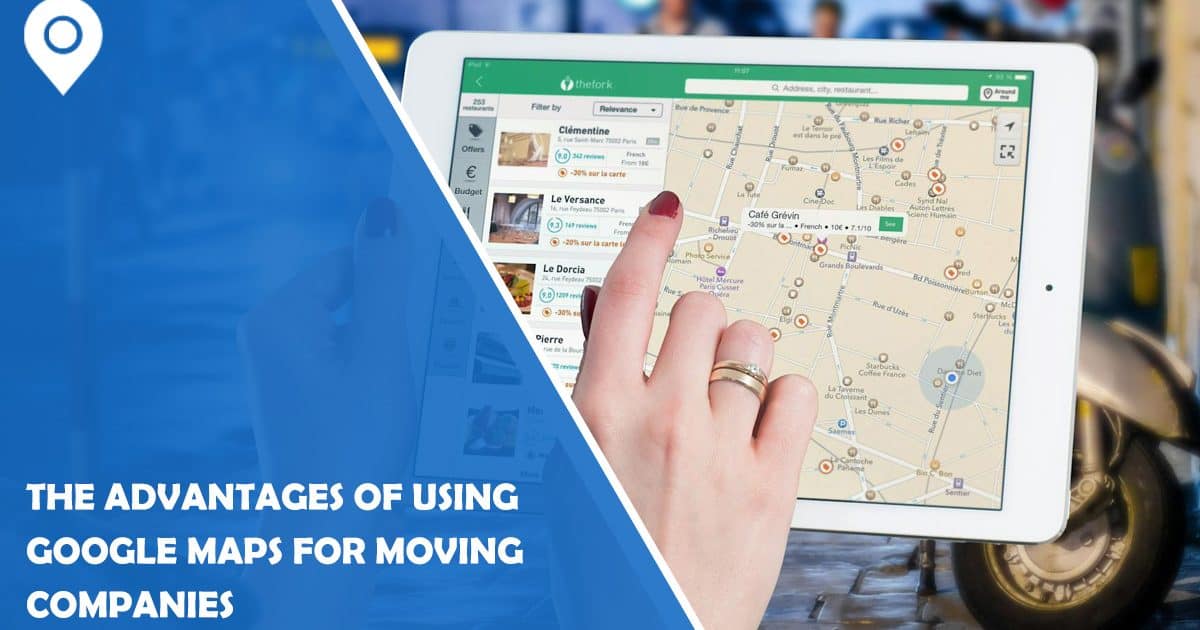 The Advantages of Using Google Maps for Moving Companies - Google Maps ...