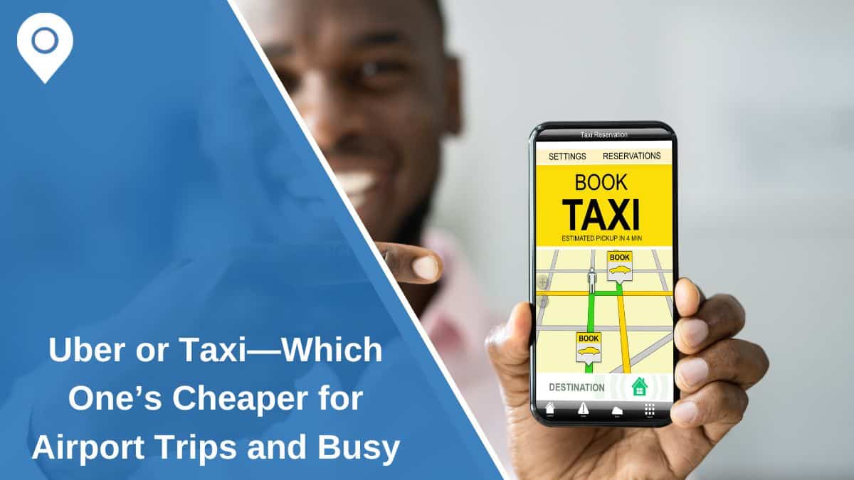 Uber vs. Taxi Cost Guide: What to Expect Before You Ride