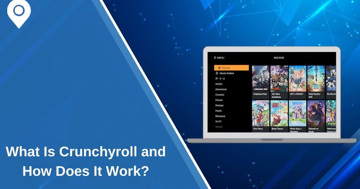 What Is Crunchyroll and How Does It Work?