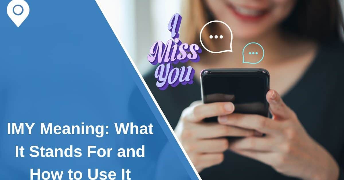 IMY Meaning: What It Stands For and How to Use It